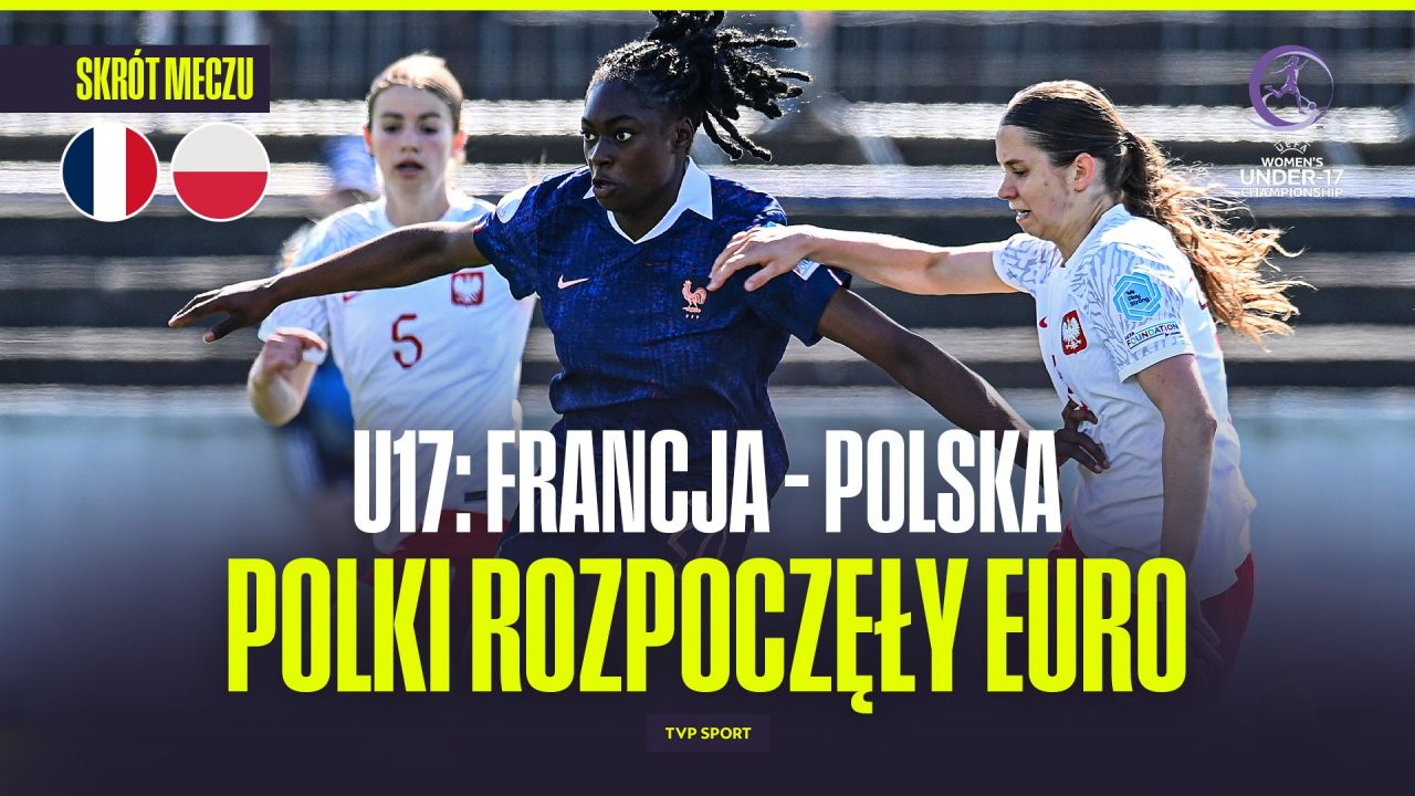 Francja – Polska 5:0. Mistrzostwa Europy U17 kobiet [SKRÓT] | TVP SPORT