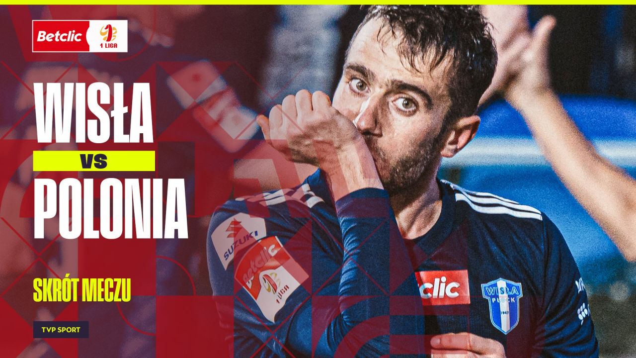Wisła Płock – Polonia Warszawa. Betclic 1 Liga, mecz 12. kolejki [SKRÓT ...