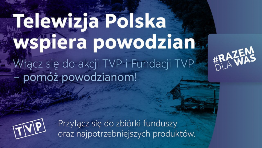 Razem dla Was – Telewizja Polska rusza z pomocą dla ofiar powodzi
